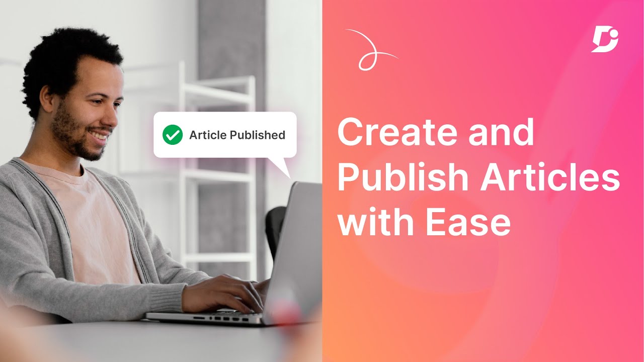 How to Create and Publish Articles in Your Knowledge Base | Document360