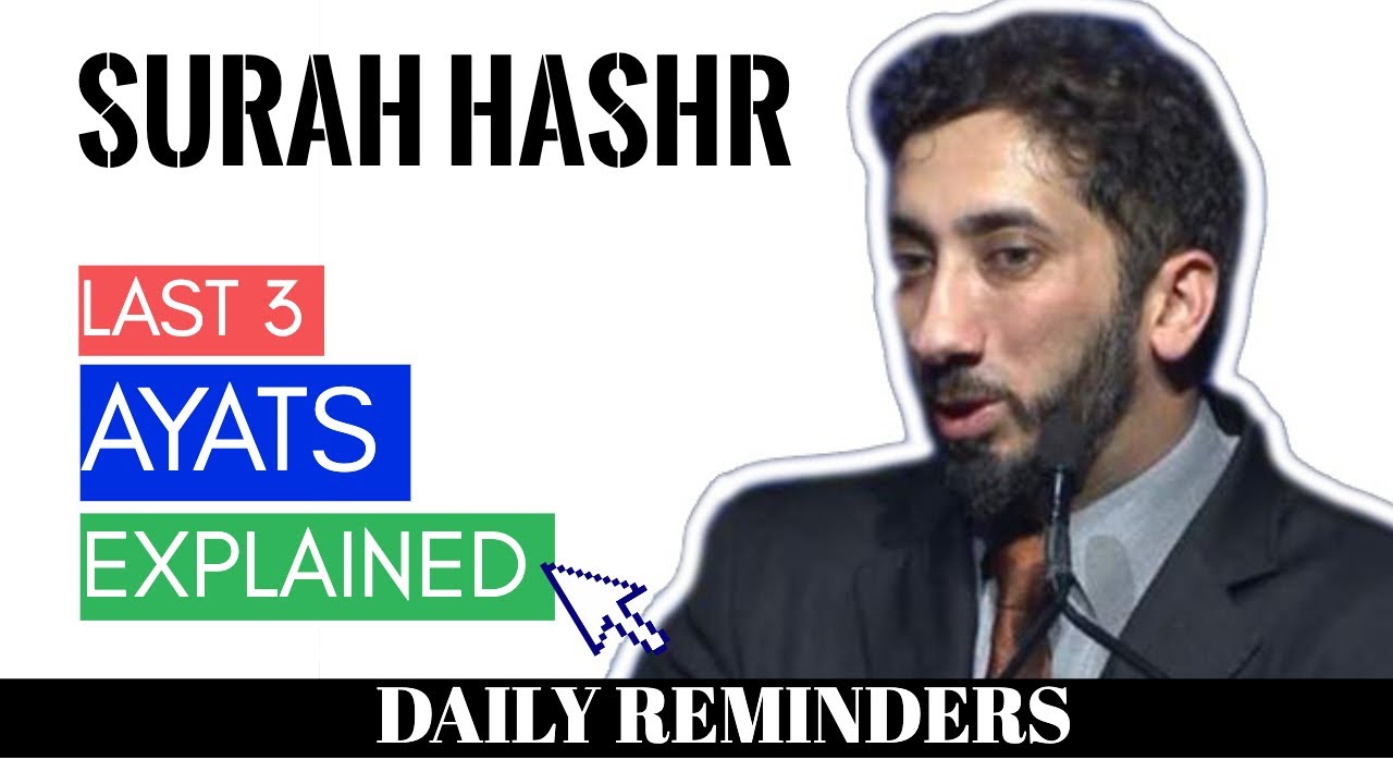 SURAH HASHR LAST 3 AYATS EXPLAINED I ISLAMIC TALKS 2021 I NOUMAN ALI KHAN