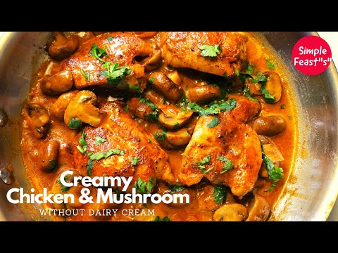 Chicken Thighs & Mushroom in Creamy Coconut Milk Sauce| No Heavy Cream | Dairy Free Chicken Recipe|