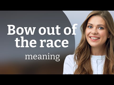 Understanding "Bow Out of the Race": A Deep Dive