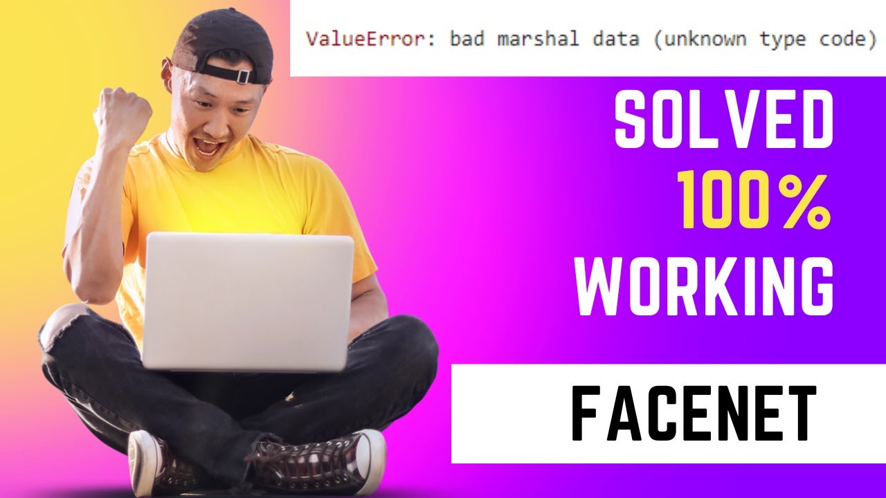 FaceNet Model Not Working | facenet_keras.h5 not working | bad marshal data