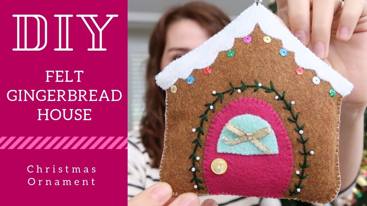 DIY Felt Gingerbread House Christmas Ornament | Holiday Craft Ideas
