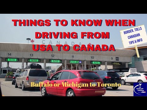 USA to Canada: Driving to Toronto ON with tips from Canadians