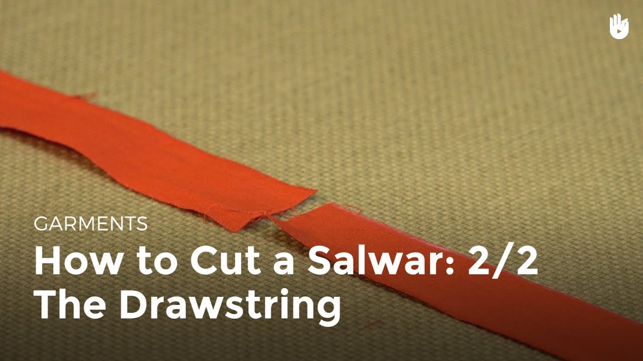 How to Cut a Salwar: 2/2 The Drawstring - Sewing Machine Operator | Sikana