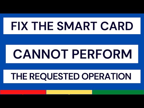 Fix The smart card cannot perform the requested operation