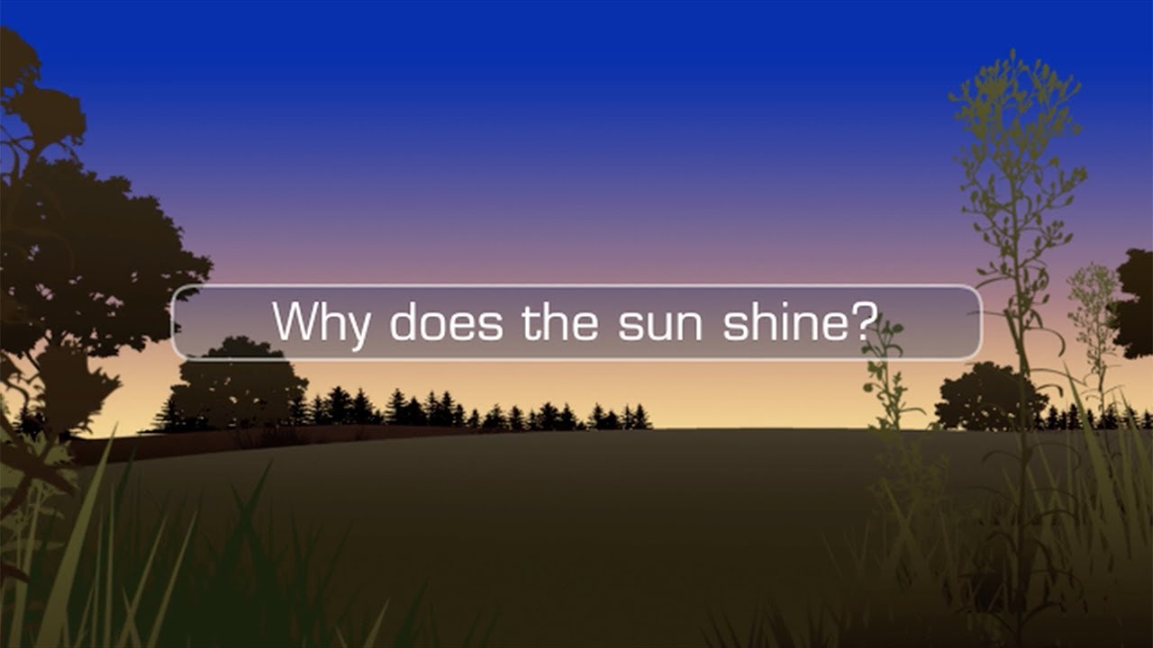 Science Lab: Why does the sun shine? (Canon Official)
