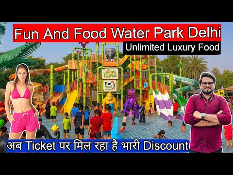 Fun and food water park kapashera/ fun and food water park delhi ticket price - All slides & food