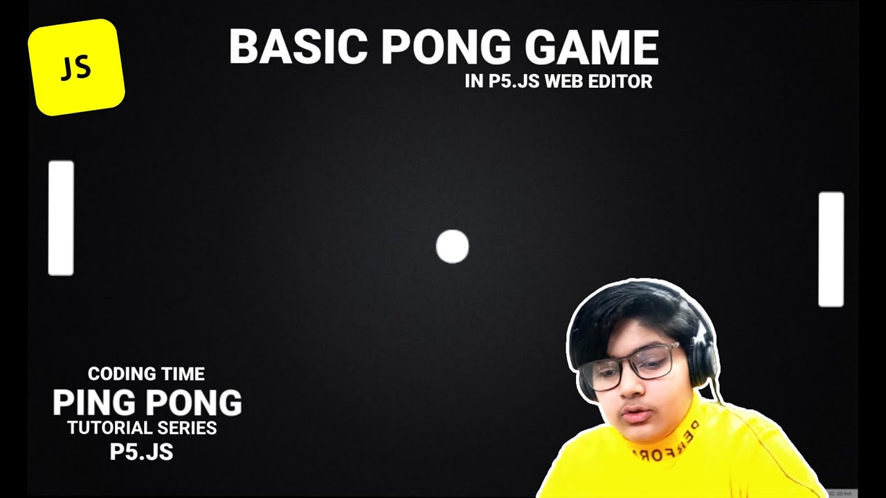 PONG GAME IN  P5.JS - Part 1 | CODING TIME