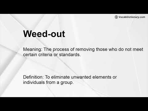 Weed-out Meaning
