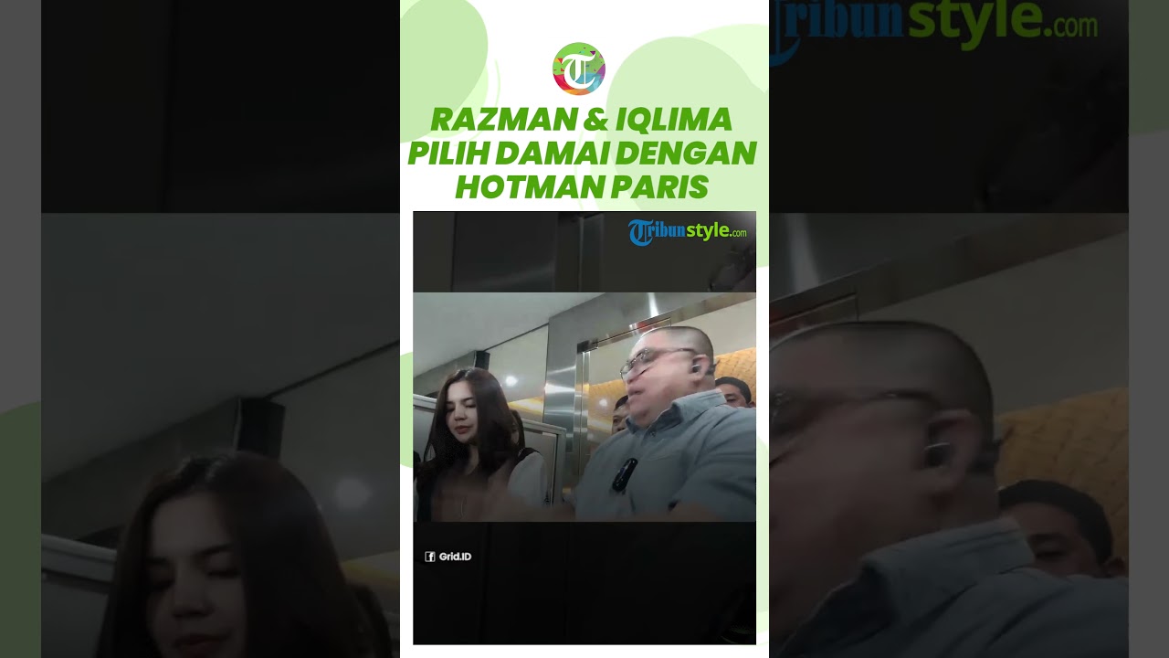 Iqlima Kim & Razman Arif Nasution Akhirnya Berdamai dengan Hotman Paris, Ajukan Restorative ...