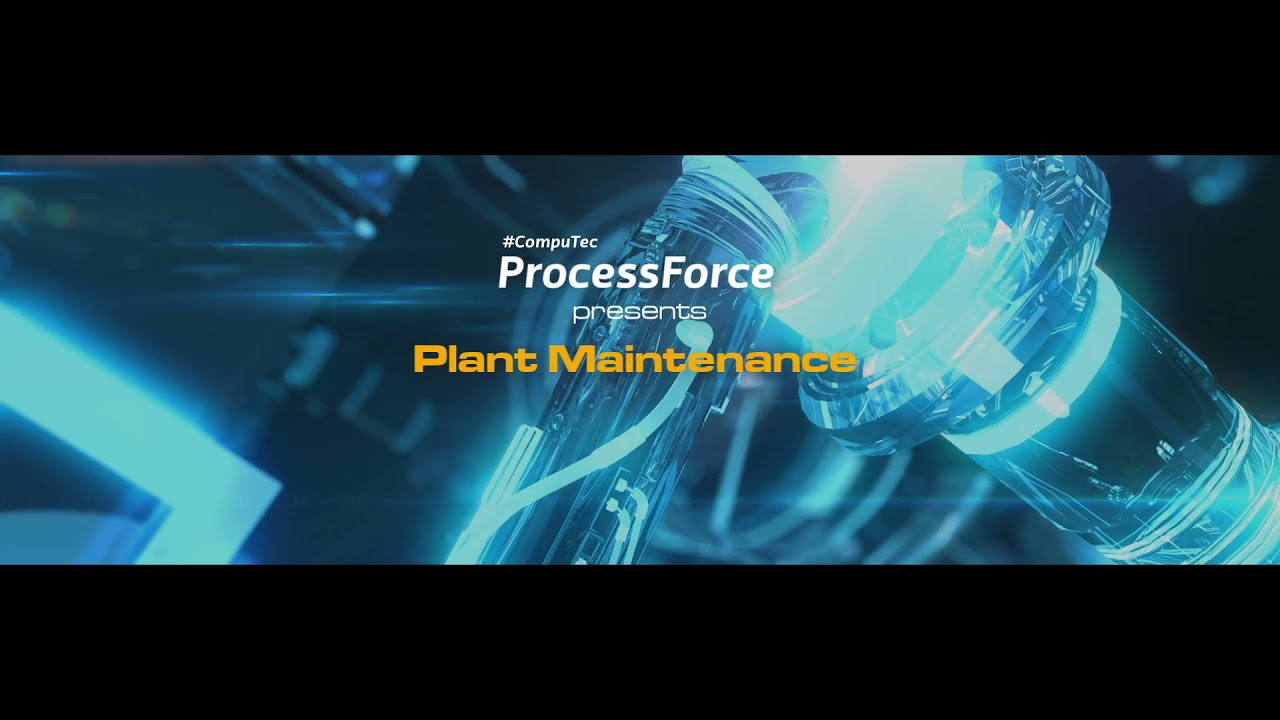 ProcessForce Plant Maintenance from CompuTec