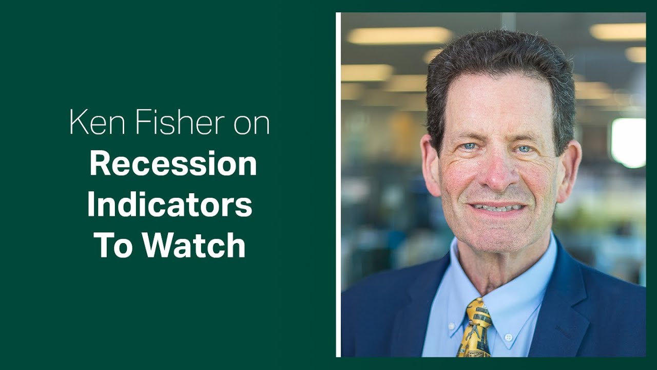 Fisher Investments Reviews Key Economic Recession Indicators