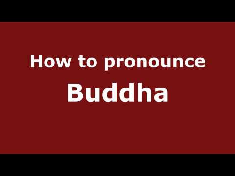 How to Pronounce Buddha - PronounceNames.com