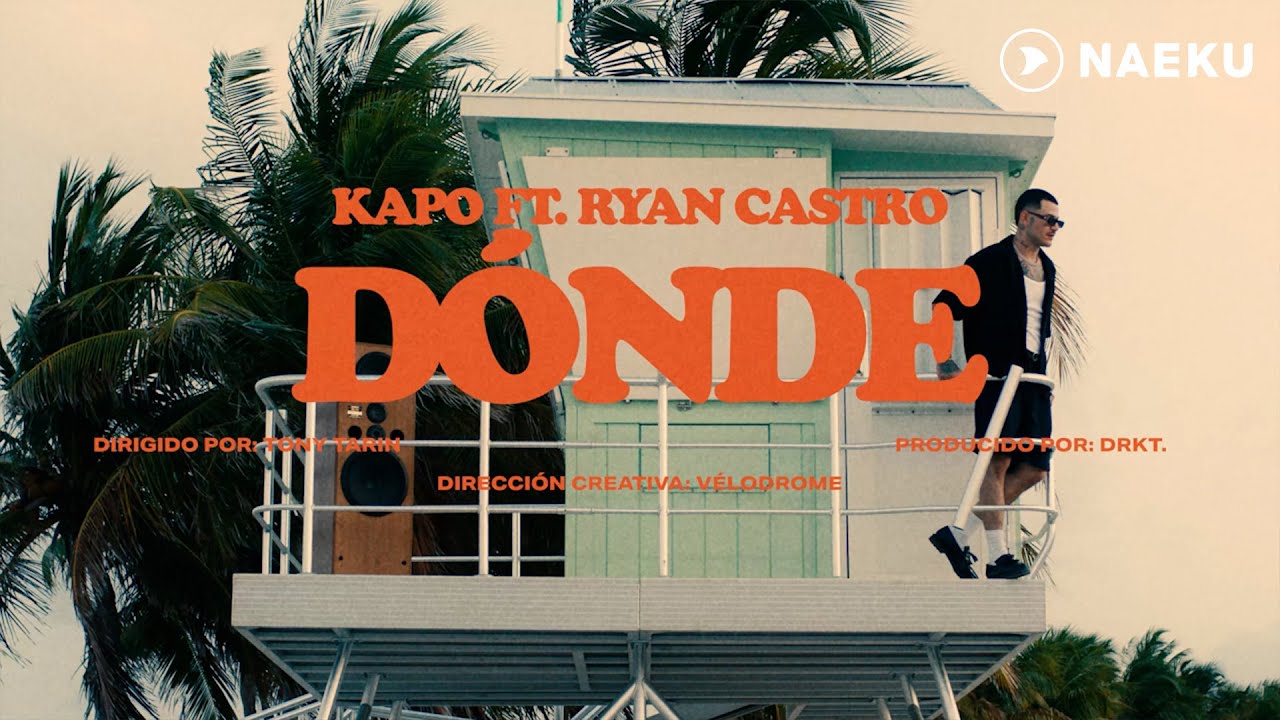 Kapo Ft. Ryan Castro - Dónde