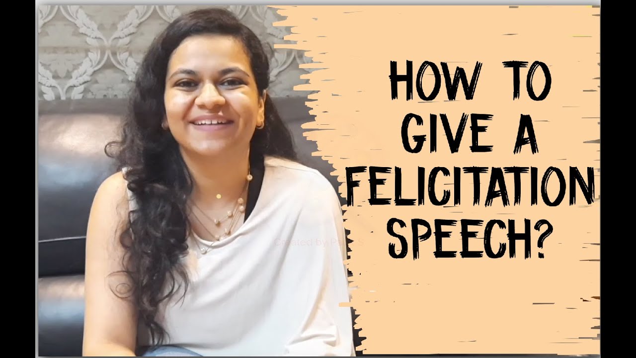 How To Felicitate With A Speech