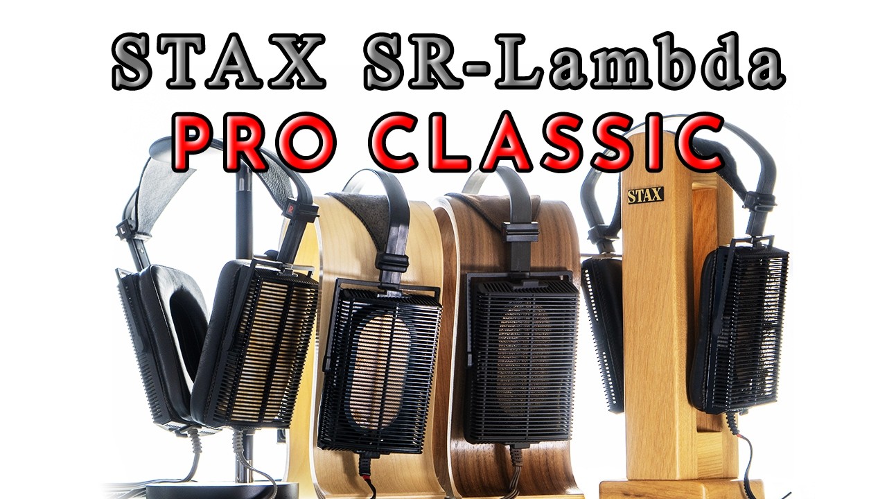 STAX SR-Lambda Pro Classic & Friends - Review