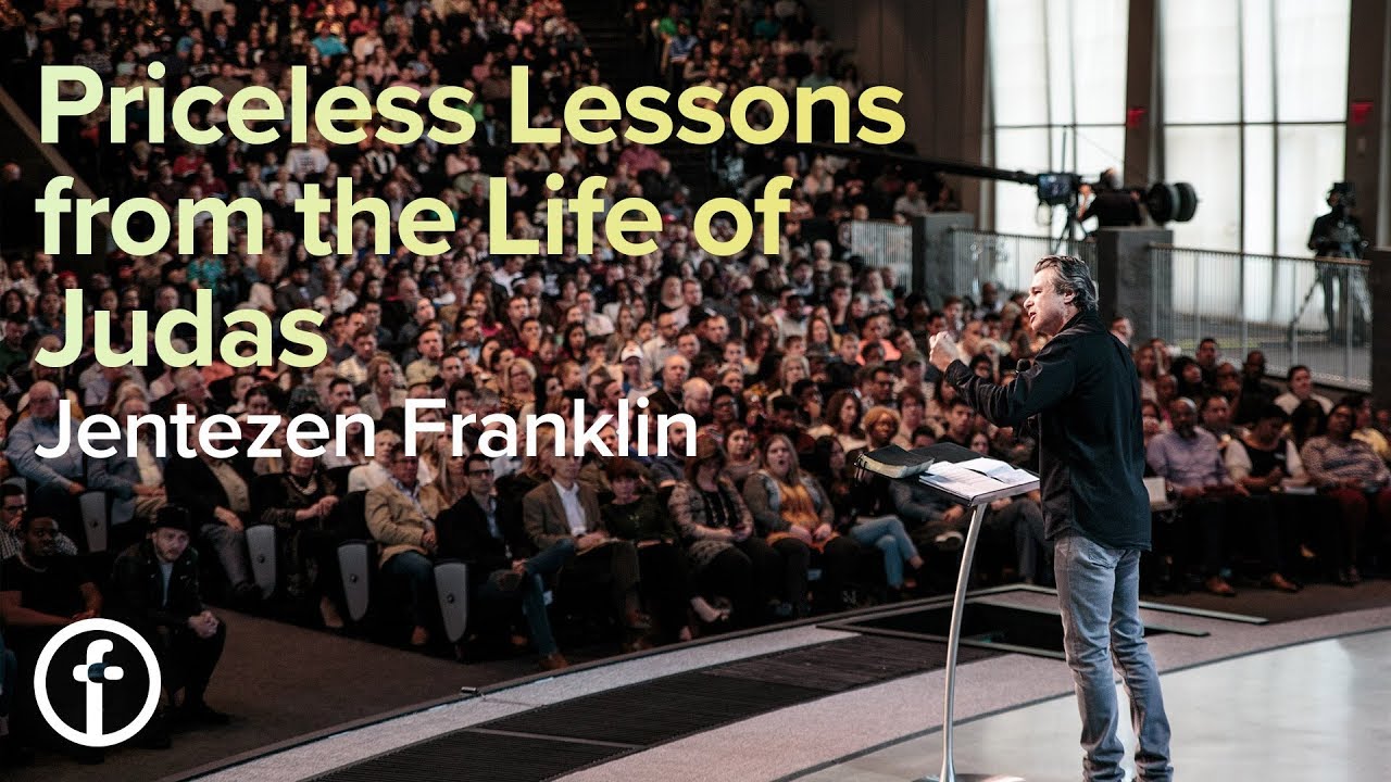 Priceless Lessons from the Life of Judas by Pastor Jentezen Franklin ...