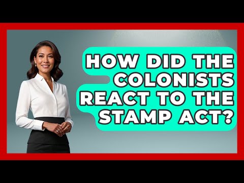 How Did The Colonists React To The Stamp Act? - Anecdotes in Quotation