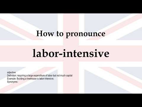 labor intensive