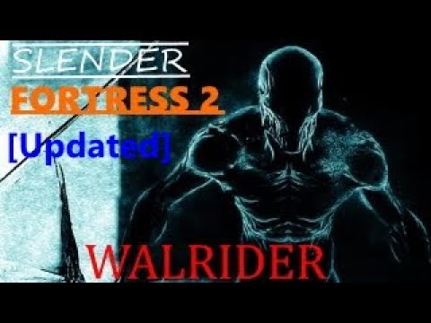 Steam Community :: Video :: Slender Fortress 2 - Walrider (Outlast ...