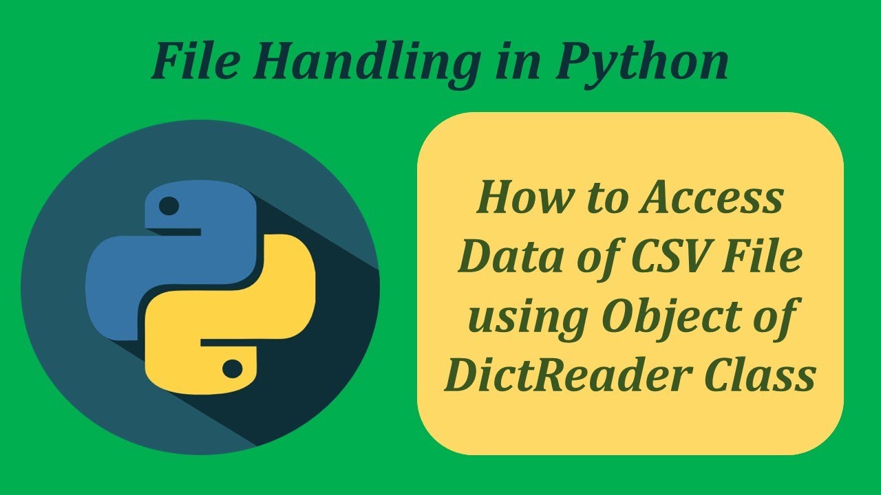 How to Read Data From CSV File using Object of DictReader Class in Python
