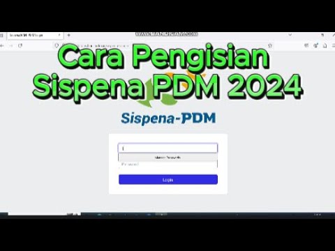 Cara Pengisian Sispena BAN PDM Tahun 2024, Terbaru
