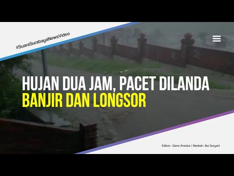 Hujan Dua Jam, Pacet Dilanda Banjir dan Longsor – Suara Surabaya