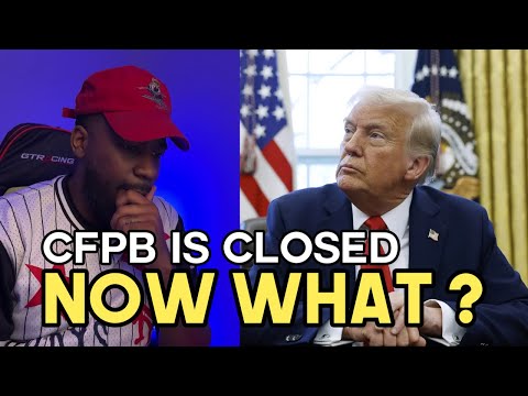 CFPB is TEMPORARILY CLOSED Because of Trump—here’s what happened