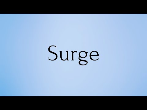 Surge | Surge Meaning | Pronunciation of Surge | Surge – English Word of the Day