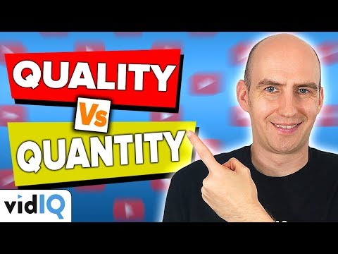 Quality vs Quantity on YouTube? 7 Things to Consider #MoreViews