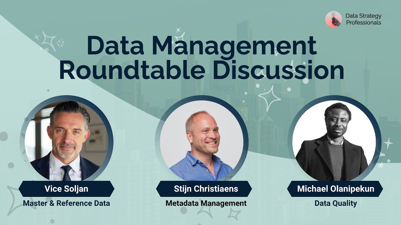 Data Management Roundtable Discussion  |  Master Data & Reference |  Metadata  |  Data Quality
