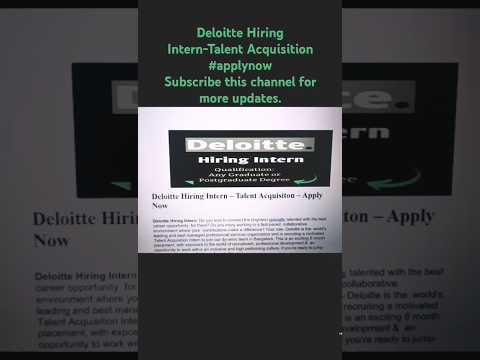 Work at Deloitte India 🌟 Talent Acquisition Intern 2025 #job #jobsearch #freshers #shorts #trending