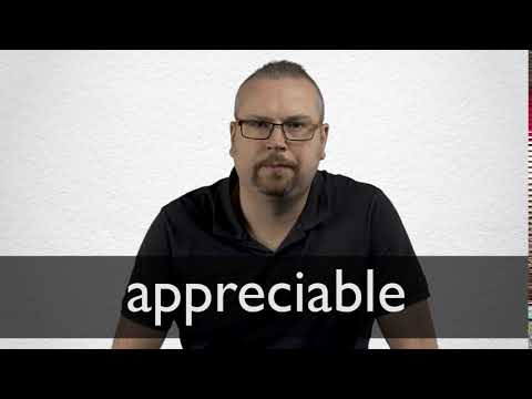 APPRECIABLE definition and meaning | Collins English Dictionary