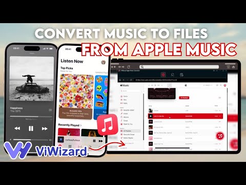 Convert Apple Music to Offline Downloadable Files using ViWizard Apple Music Converter