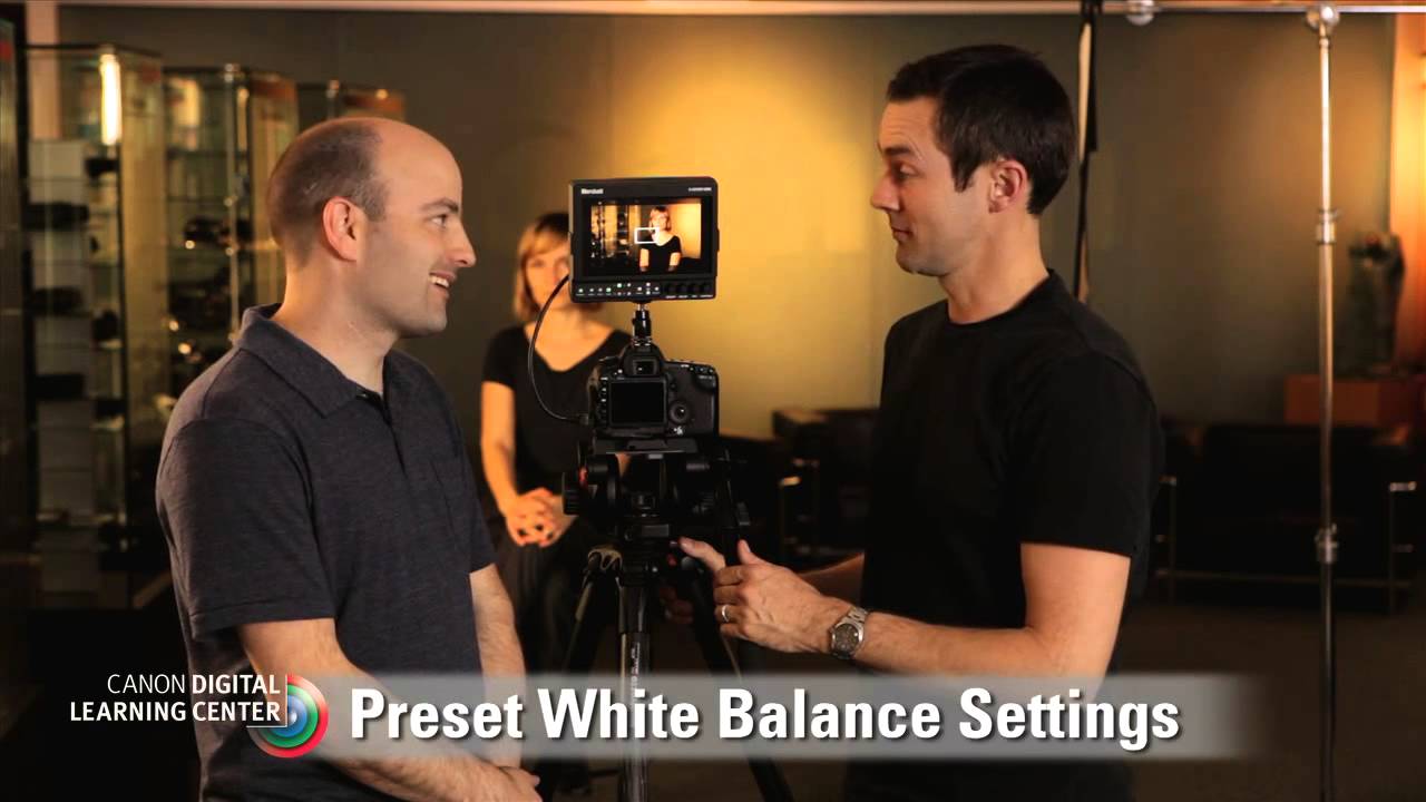 Canon EOS HD Video Tutorials: White Balance