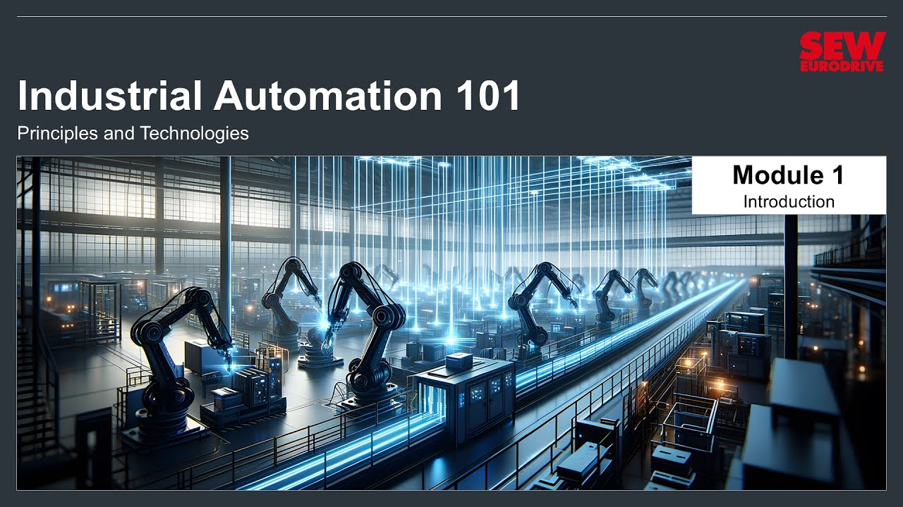 Industrial Automation 101 Training – Module 1 – Introduction
