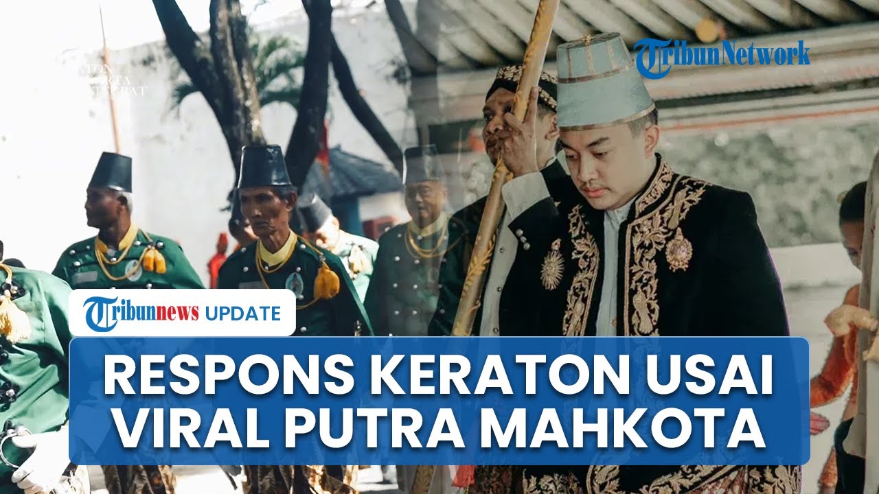 Keraton Solo Buka Suara usai Putra Mahkota Buat Status 'Nyesel Gabung Republik': Perhatian ke ...