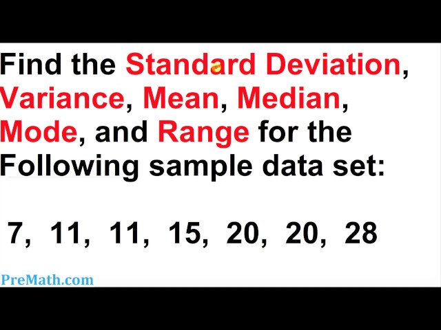 A Comprehensive Guide to Calculating Standard Deviation, Variance, Mean, Median, Mode, and Range ...