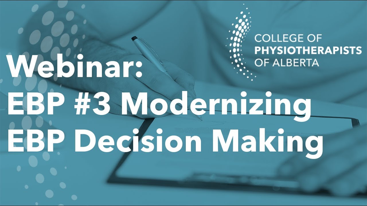 Webinar: EBP #3, Modernizing EBP Decision Making