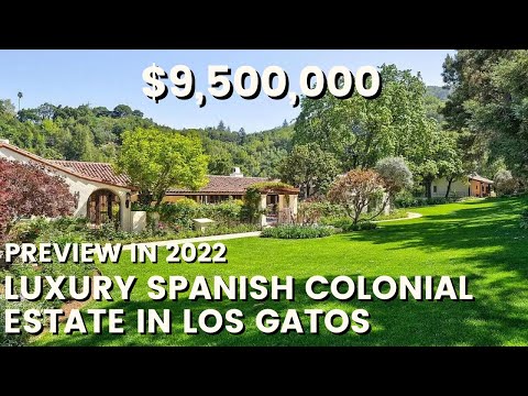 Luxury Spanish Colonial Estate in Los Gatos Tour