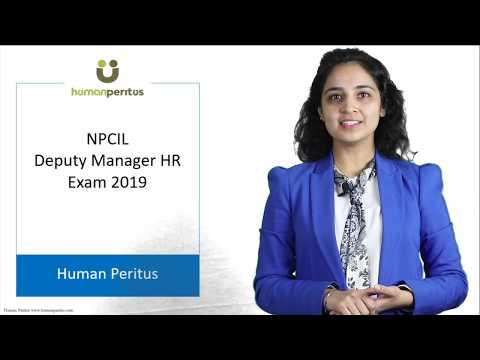 NPCIL Deputy Manager HR Exam- Preparation tips.