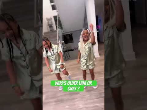 Who’s Older Lani or Grey ? #shorts #greysworld #laningrey