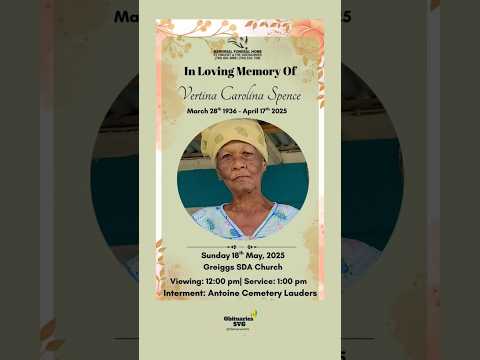 Vertina Carolina Spence | Funeral Announcement #obituaries #svg #stvincent