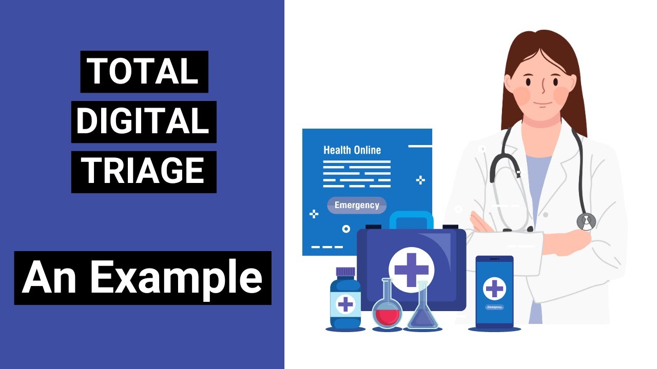 Total Digital Triage - an example