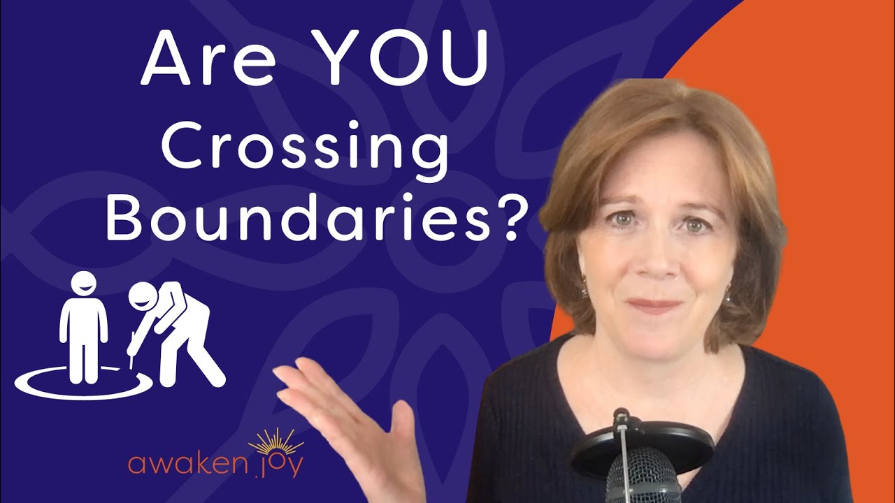7 Ways You May Be Crossing Boundaries