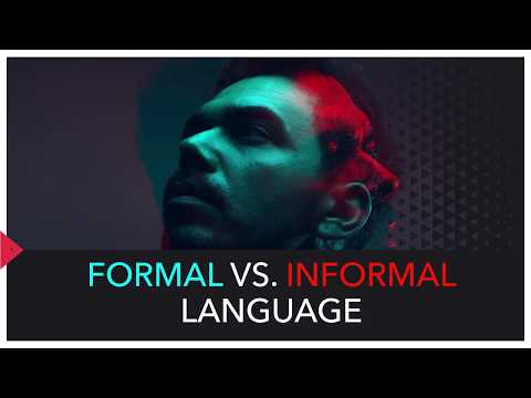 Formal vs. Informal Writing