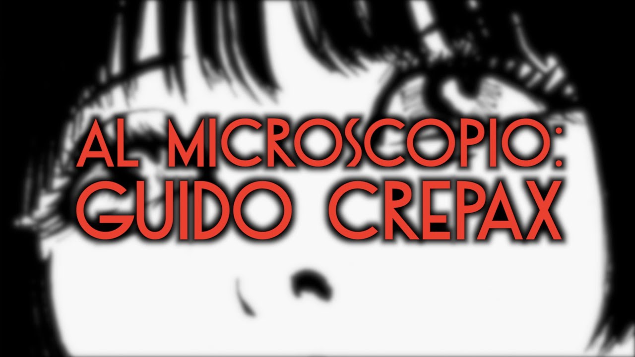 AL MICROSCOPIO: GUIDO CREPAX - lezionidifumetto.it