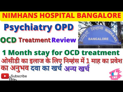 NIMHANS Hospital Bangalore|OCD treatment Review after 1 month stay at psychiatry ward in detail💁