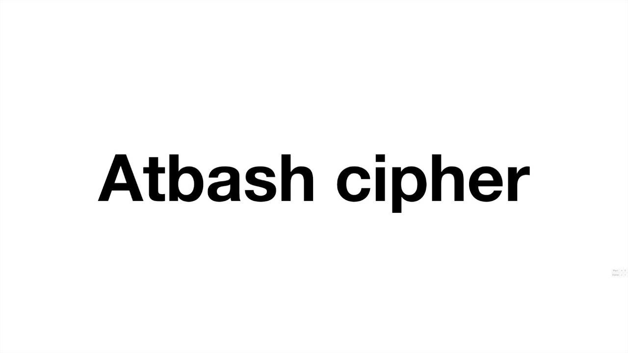 Atbash cipher explained in 45 seconds