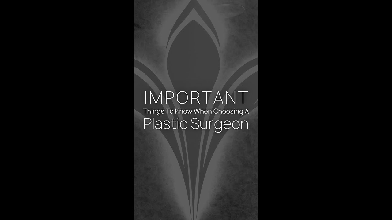 Basics Of Choosing A Plastic Surgeon